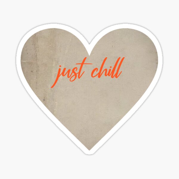 "just chill dude" Sticker for Sale by faij | Redbubble