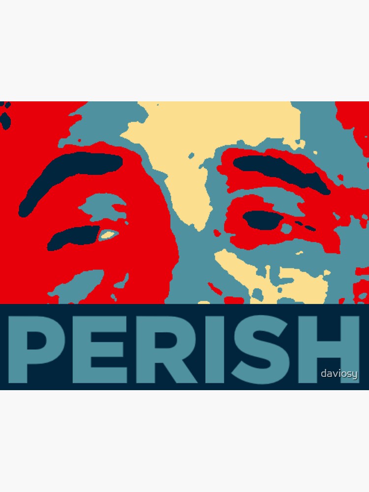 "PERISH" Sticker by daviosy | Redbubble