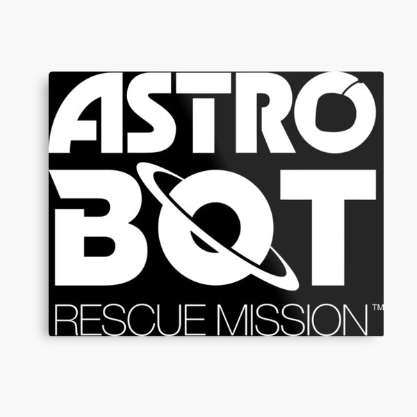 "ASTRO BOT Rescue Mission WHITE LOGO" Metal Print by rubinho146 | Redbubble
