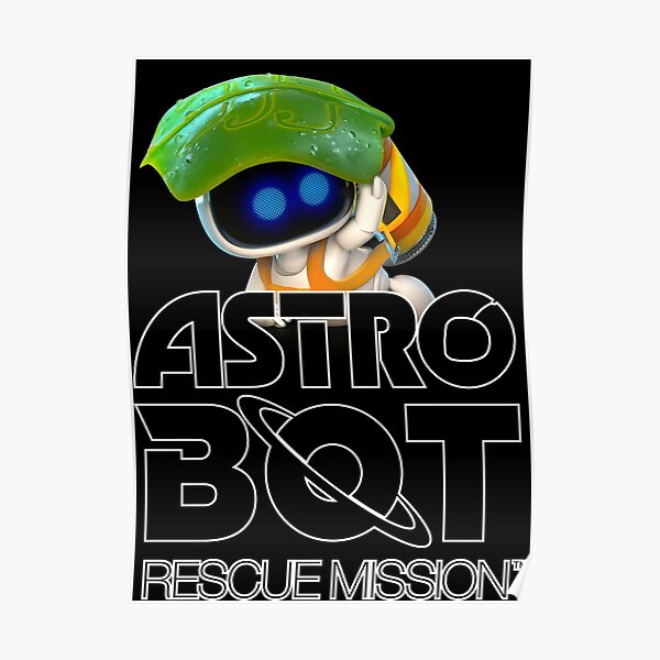 "ASTRO BOT Rescue Mission LOGO with Bot" Poster by rubinho146 | Redbubble