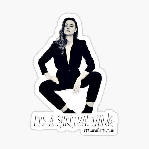 "Miss Nine - It's A Spiritual Thing" Sticker by worldofnine | Redbubble