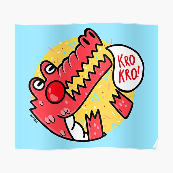 "KROKRO" Poster for Sale by muxxum | Redbubble