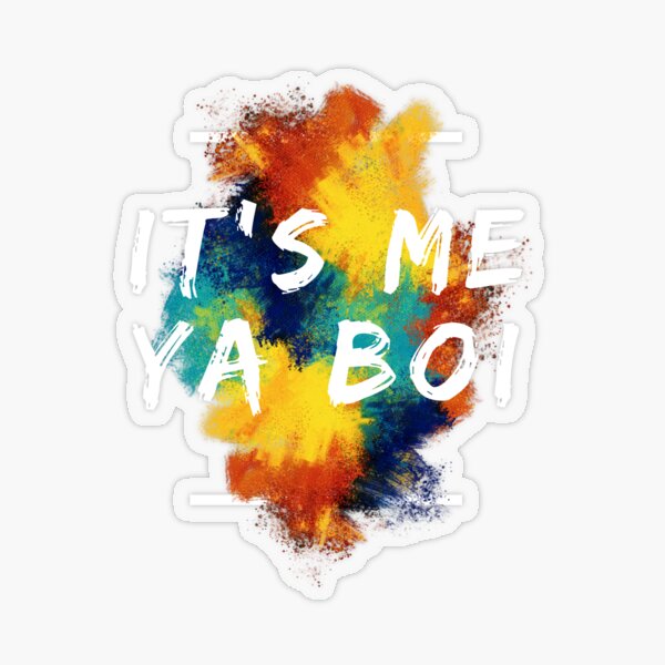 Its Me Ya Boi Gifts & Merchandise | Redbubble