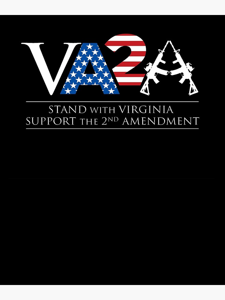 "VA2A Stand With Virginia Support the 2nd Amendment" Art Print by ...