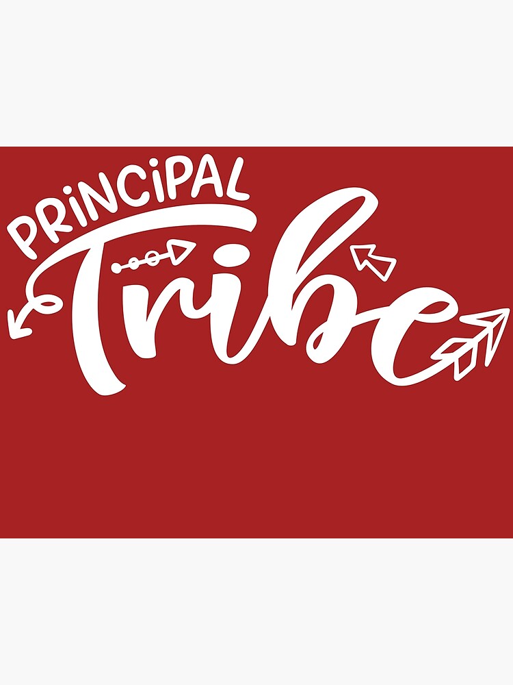 "Principal, Principal, Principal tribe, love principal, Principal life ...