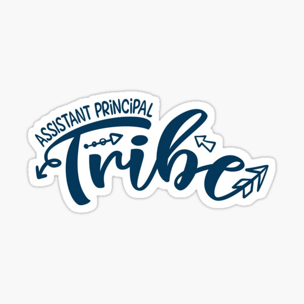 "Assistant Principal, Assistant Principal tribe, love principal ...