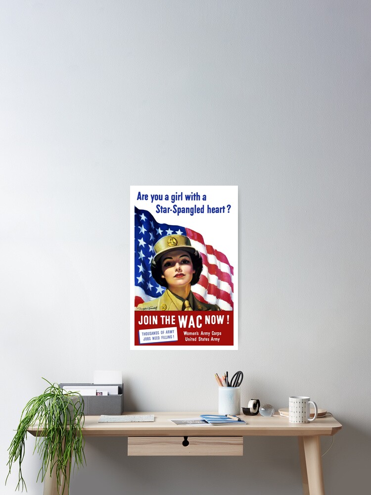 "Join The WAC Now -- Army Recruiting" Poster for Sale by warishellstore ...