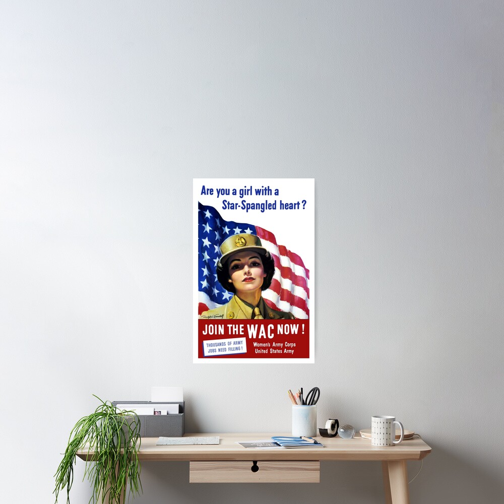 "Join The WAC Now -- Army Recruiting" Poster for Sale by warishellstore ...