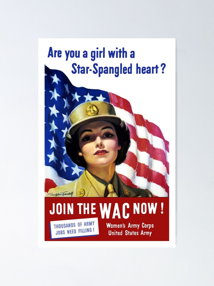 "Join The WAC Now -- Army Recruiting" Poster for Sale by warishellstore ...