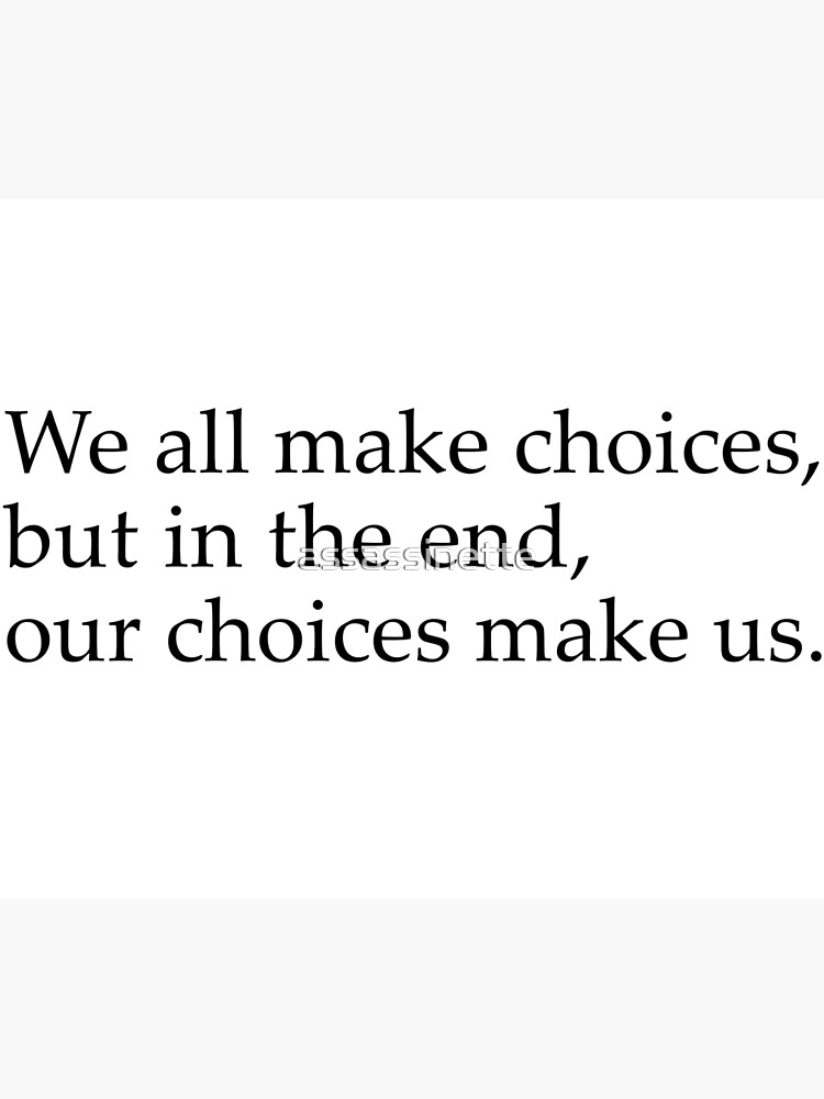 "Bioshock - We all make choices" Poster for Sale by assassinette ...