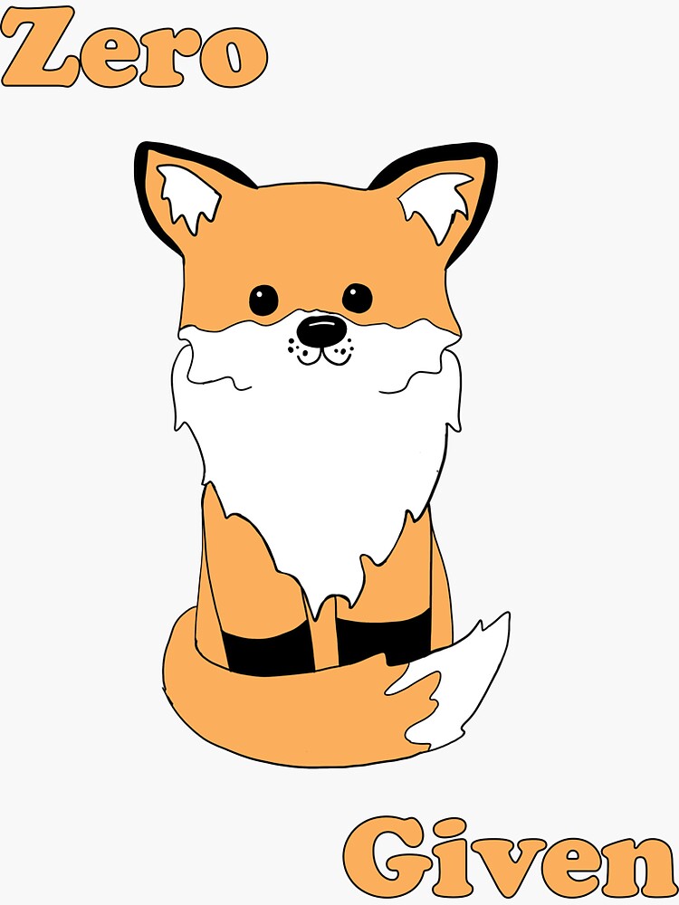"Zero Fox Given" Sticker for Sale by alisadesigns | Redbubble