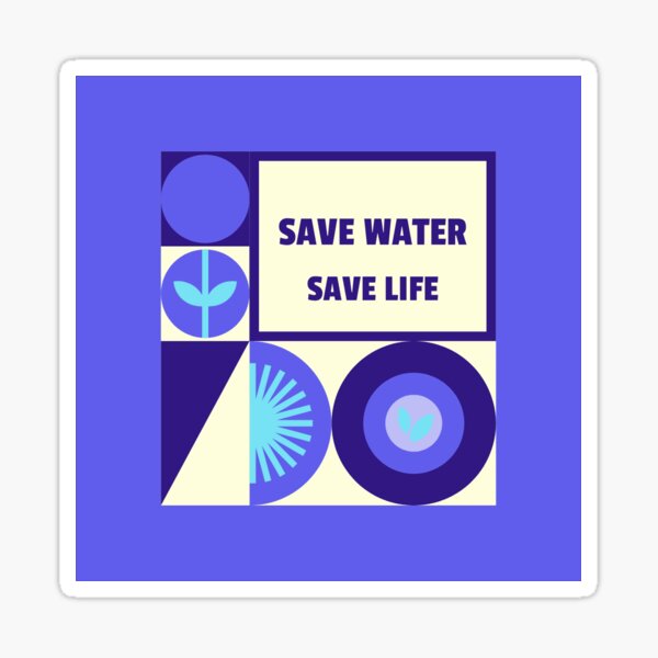 "SAVE WATER SAVE EARTH" Sticker by KANHA | Redbubble