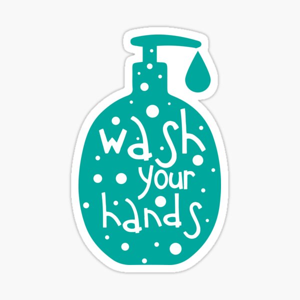 Wash Your Hands Stickers | Redbubble