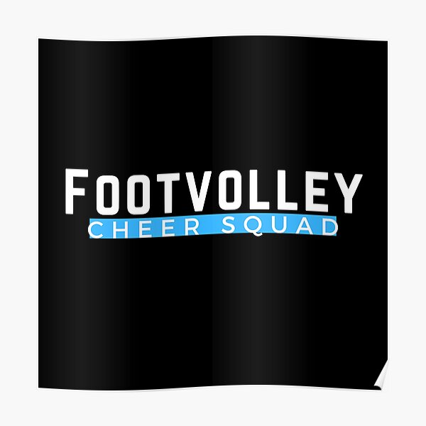 "Footvolley Cheer Squad" Poster for Sale by n2pdesign | Redbubble