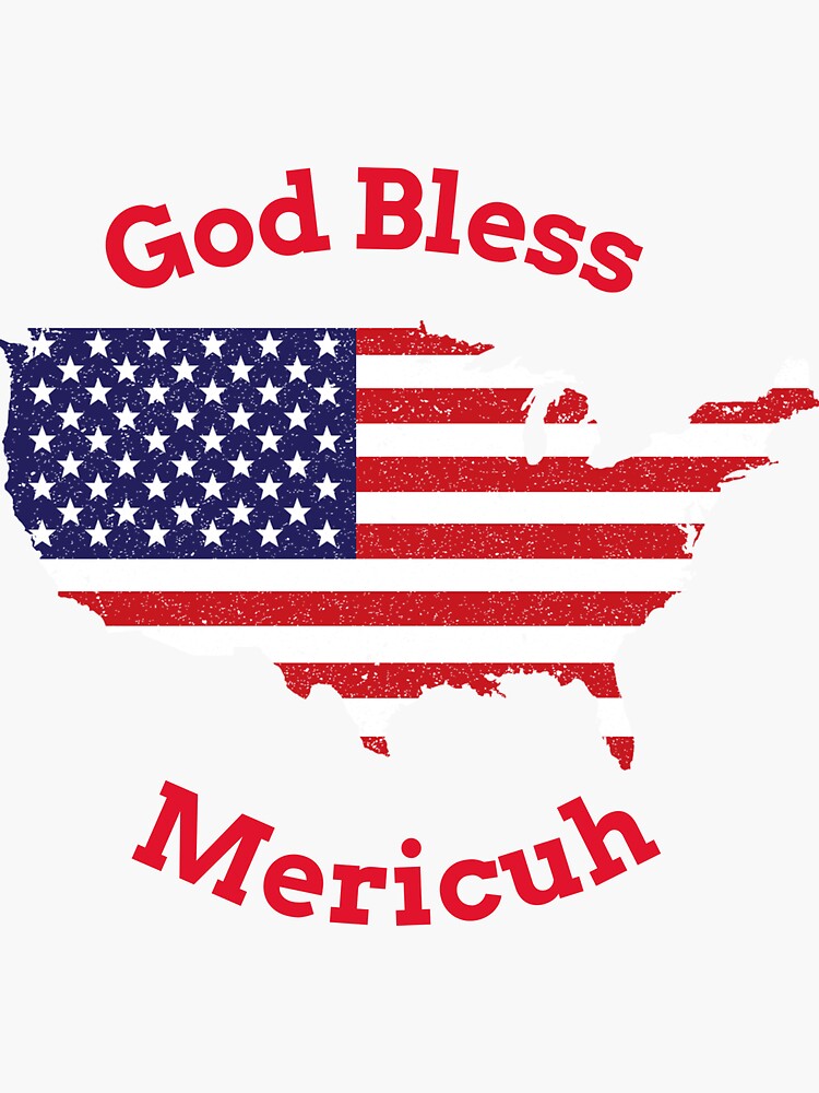 "God Bless Mericuh" Sticker by McWatty-Designs | Redbubble