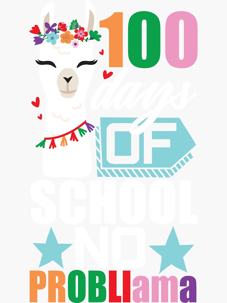 "100th Day Of School No Prob Llama Funny Kids Teacher" Sticker for Sale ...