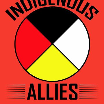 "For people who consider themselves an ally to the indigenous cause ...