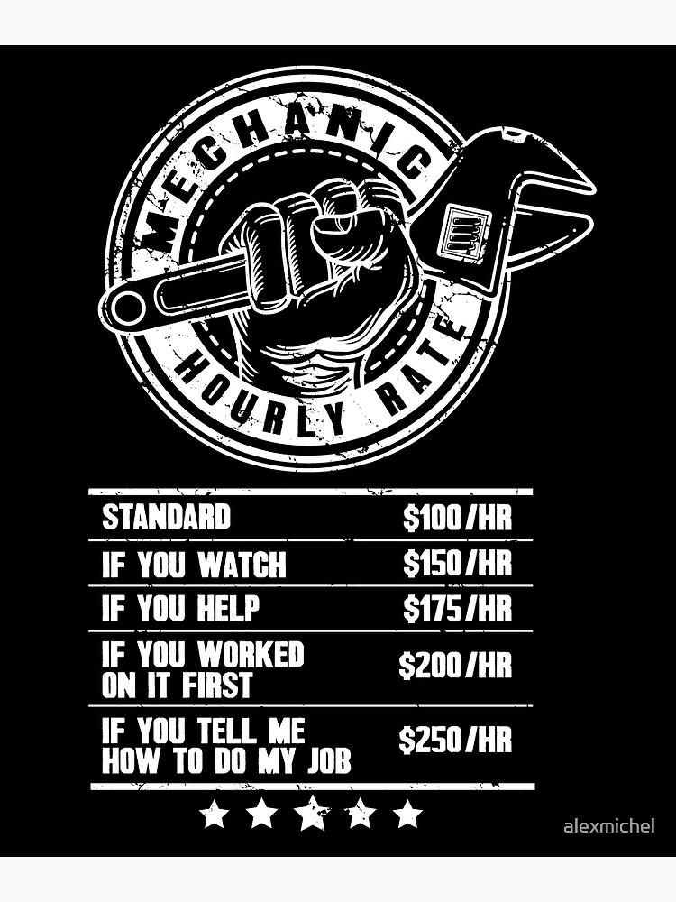 Mechanic Hourly Rate Poster By Alexmichel Redbubble mechanic-hourly-rate-poster-by-alexmichel-redbubble
