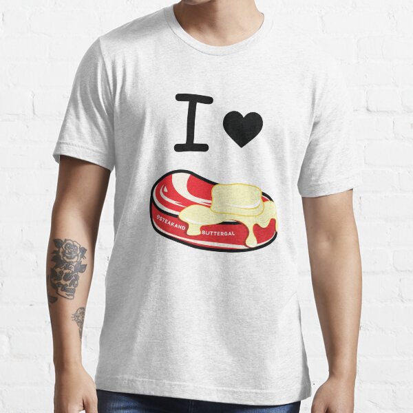 "I LOVE STEAK" T-shirt for Sale by SBGAL | Redbubble | steak t-shirts ...