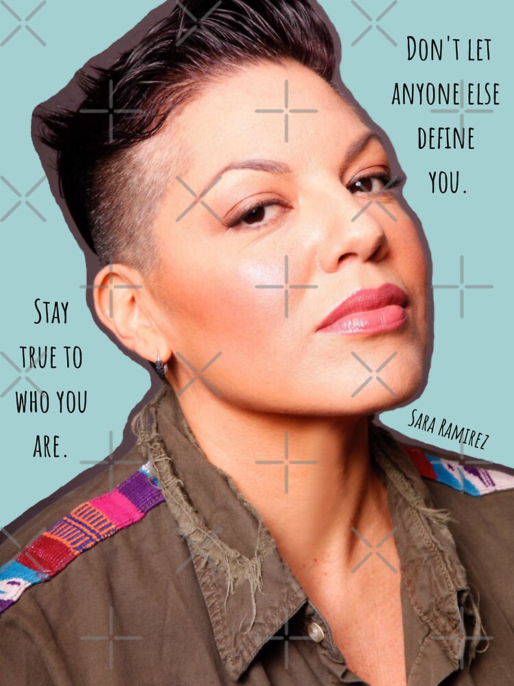 "Sara Ramirez Quote " Sticker by ajustine0503 | Redbubble