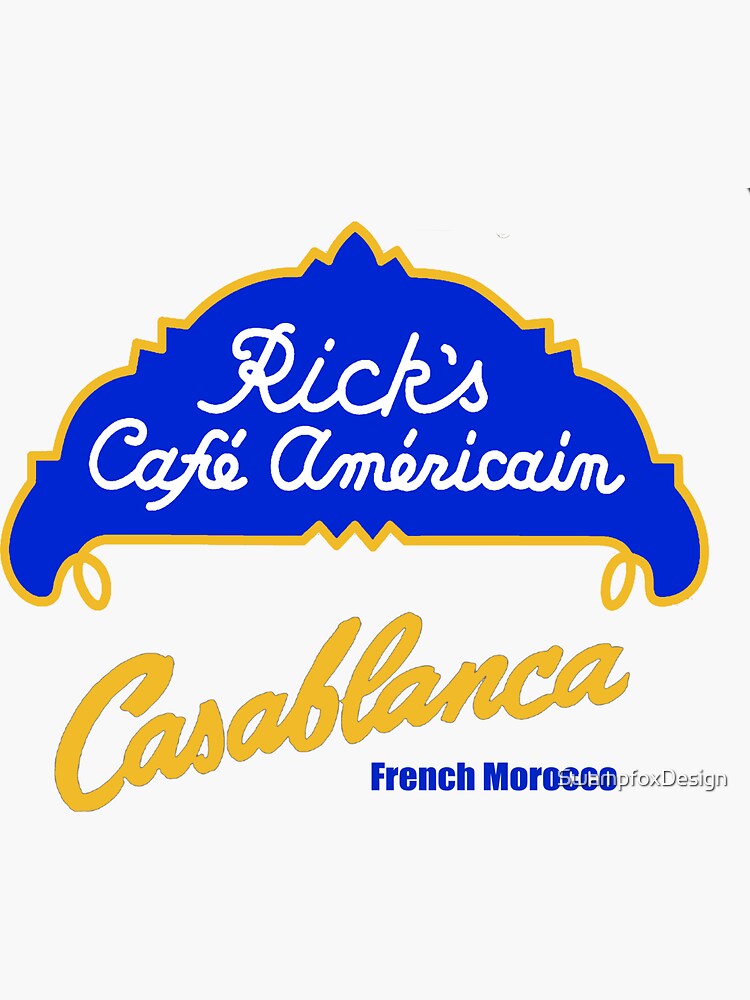 "Ricks Cafe Americian Casablanca French Morocco" Sticker for Sale by ...