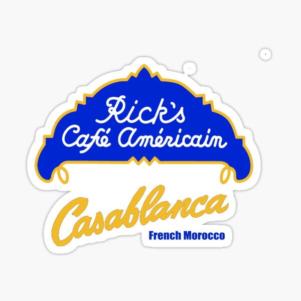 "Ricks Cafe Americian Casablanca French Morocco" Sticker for Sale by ...