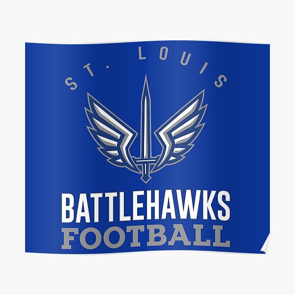 "STL Battlehawks Football! XFL" Poster by eyelikesharx | Redbubble