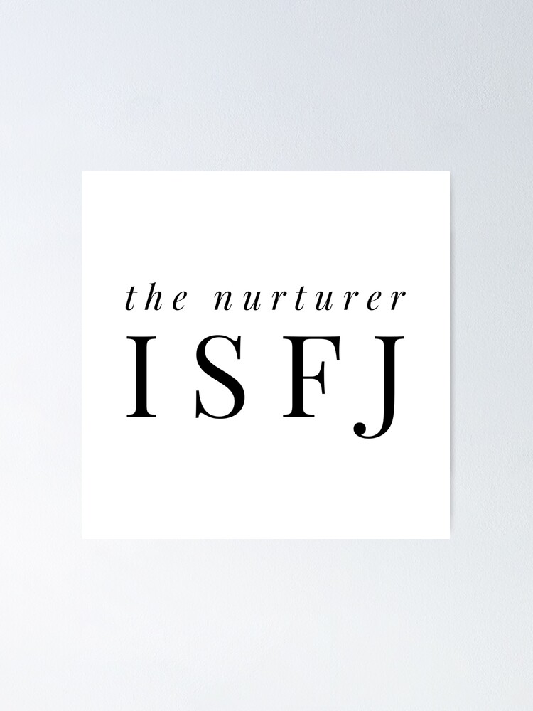 "ISFJ The Nurturer" Poster for Sale by ojdart | Redbubble