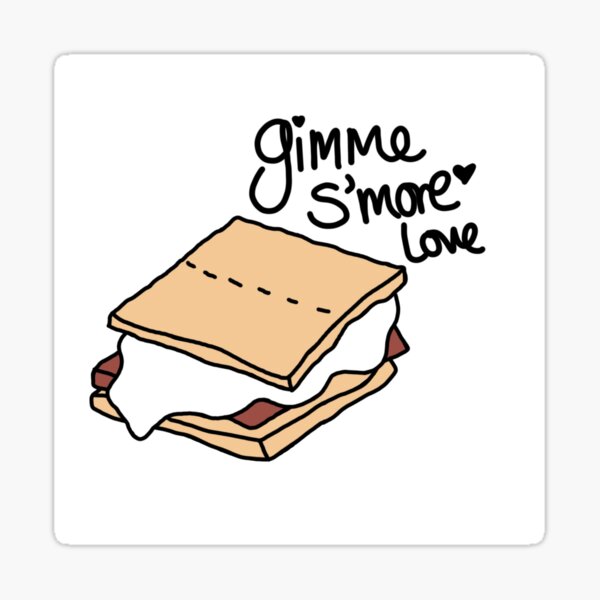 "Gimme smore love" Sticker by MissMR | Redbubble