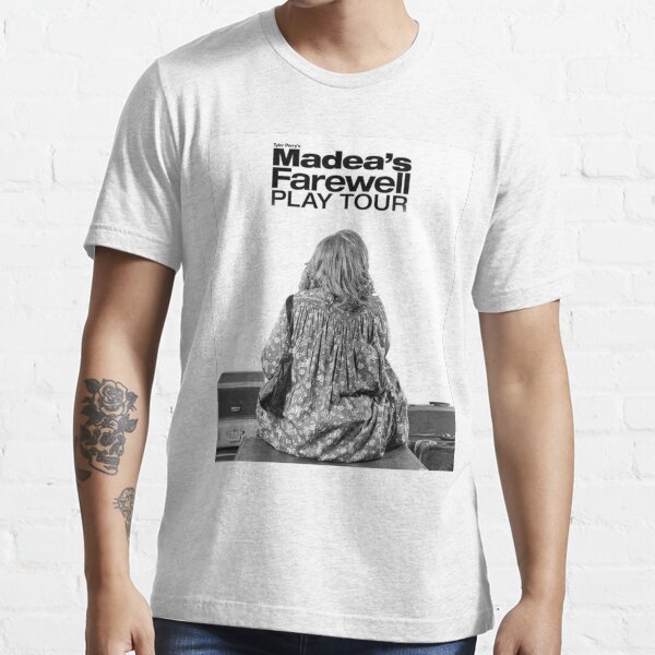 "madea's farewell play tour" T-shirt by Loriwvood | Redbubble | madeas ...