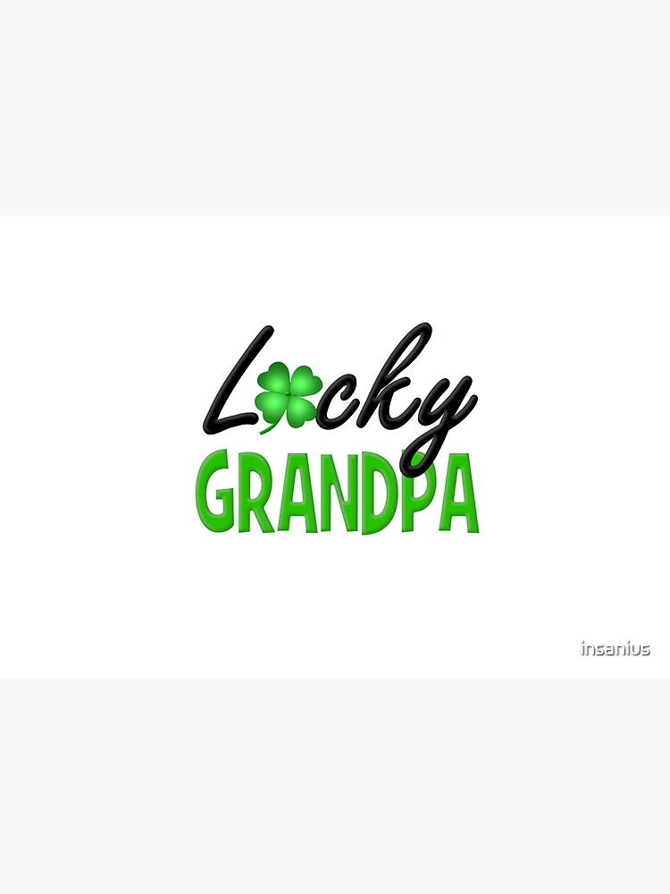 Lucky Grandpa Love Grandpa Lovers Grandpa T Grandpa Lover Water Bottle By Insanius Redbubble