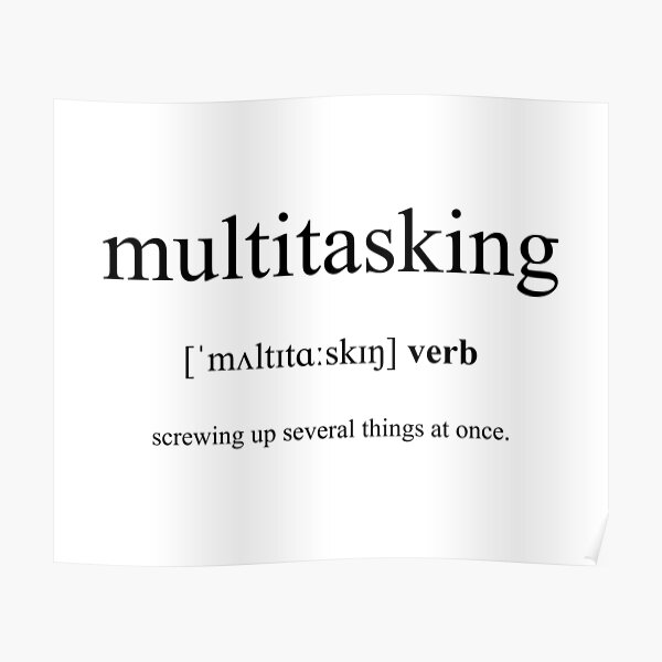 "Multitasking Definition | Dictionary Collection" Poster for Sale by ...