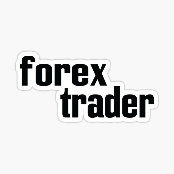 "Forex Trader Foreign Exchange Market Currency Market" Sticker for Sale ...