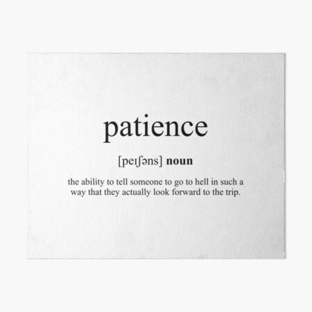 "Patience Definition | Dictionary Collection" Art Board Print by ...