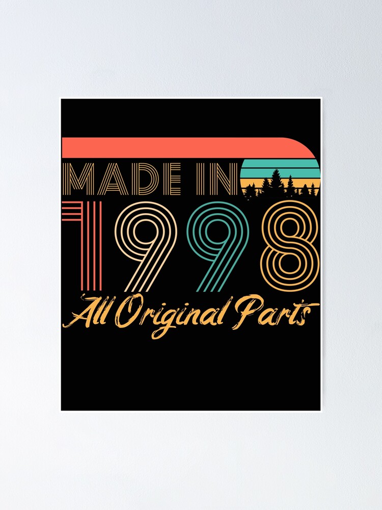 Póster «Hecho en 1998 Regalos de cumpleaños Todas las piezas originales ...