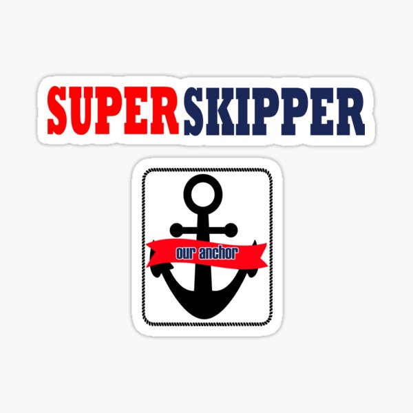 "Super skipper anchor" Sticker by threeunlimited | Redbubble