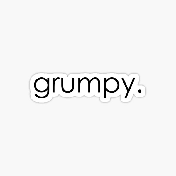 "Grumpy" Sticker by ABDG | Redbubble