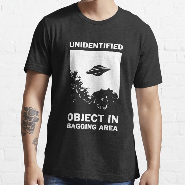 "Unidentified Object In Bagging Area" T-shirt by dumbshirts | Redbubble