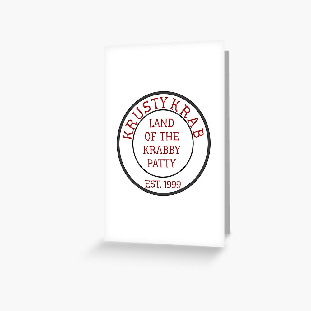"Krusty Krab Krabby Patty Logo Design" Greeting Card by milkiboba ...