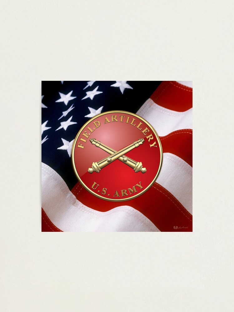 "Field Artillery - FA Branch Insignia over U. S. Flag" Photographic ...