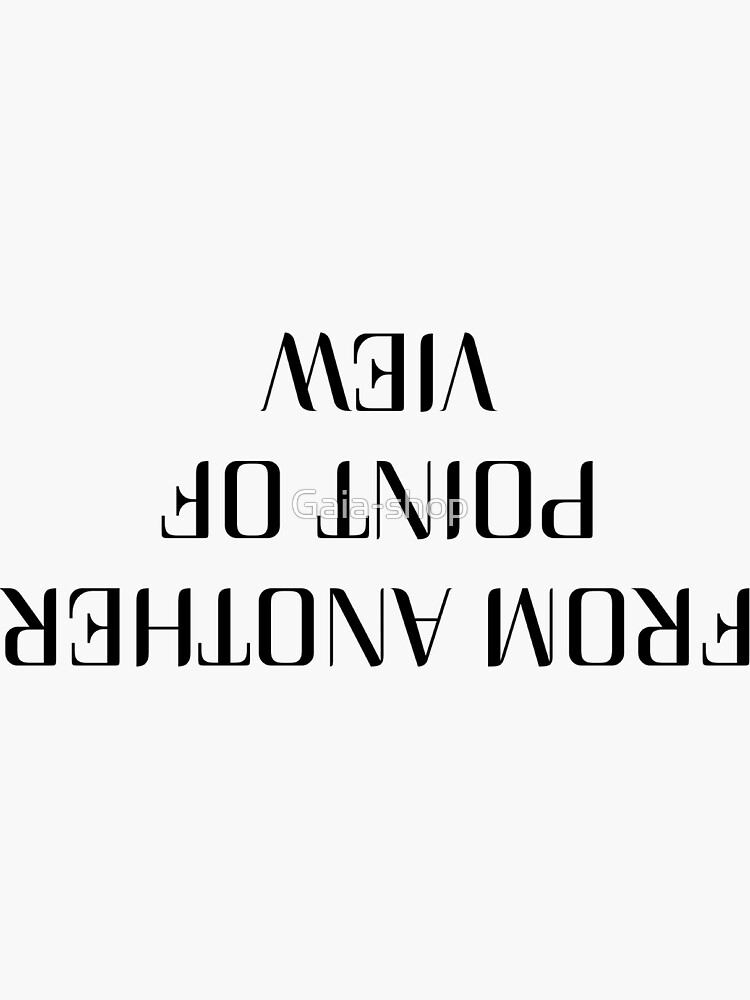 "From another point of view " Sticker for Sale by Gaia-shop | Redbubble