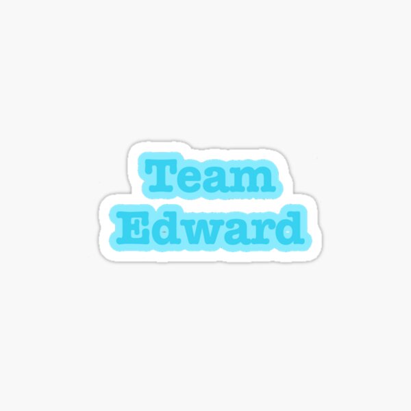 "Team Edward sticker" Sticker for Sale by DELANEYS1059 | Redbubble