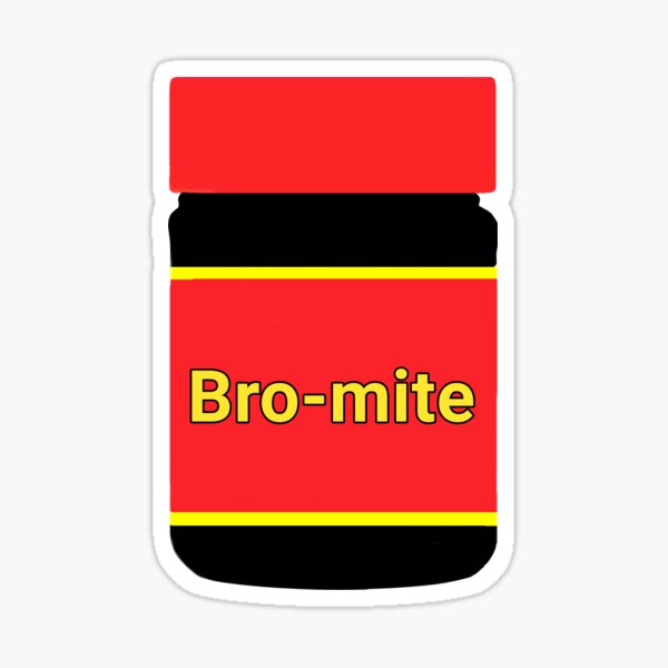 "BroMite-Marmite" Sticker for Sale by LatitudeNZ | Redbubble