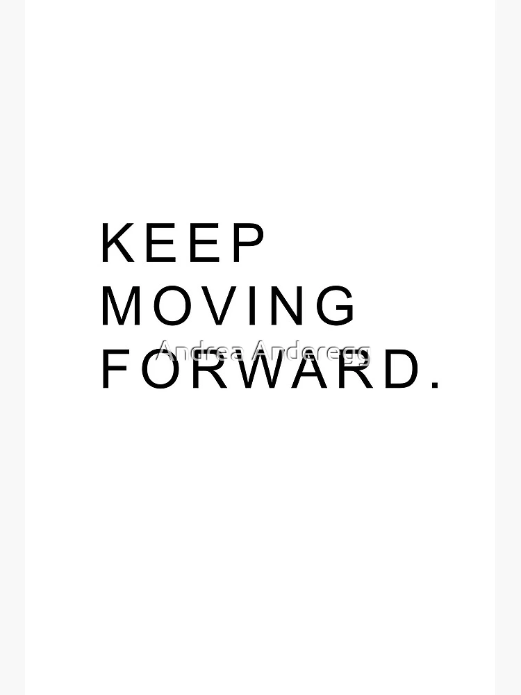 Keep Moving Quote