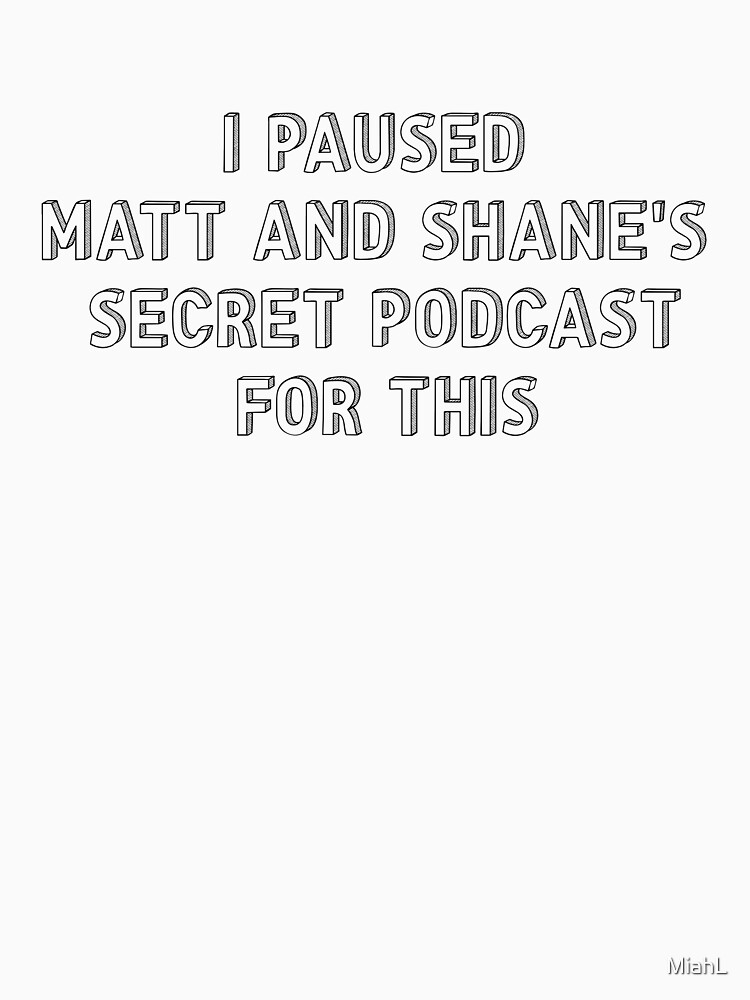 "I Paused Matt and Shane's Secret Podcast for This - Chalk Outline" T ...