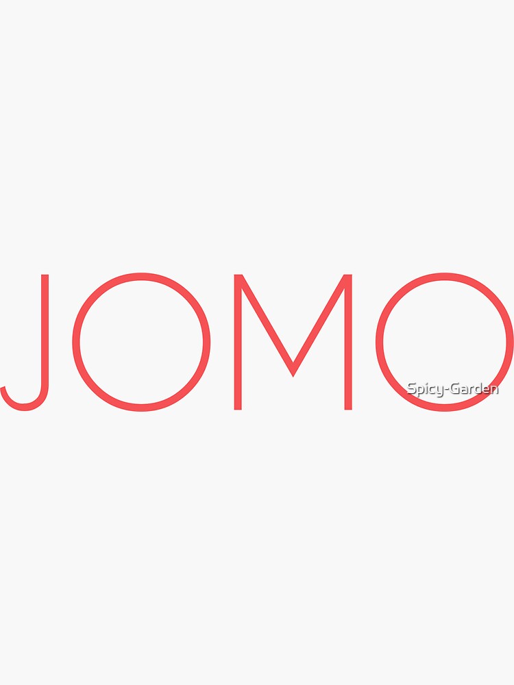 "JOMO" Sticker by Spicy-Garden | Redbubble