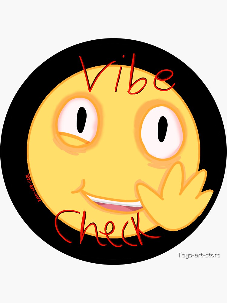 "Vibe check sticker" Sticker for Sale by Teys-art-store | Redbubble