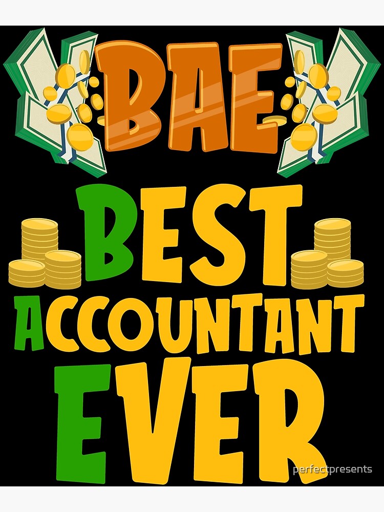 "BAE: Best Accountant Ever Cute & Funny Accounting" Poster by ...