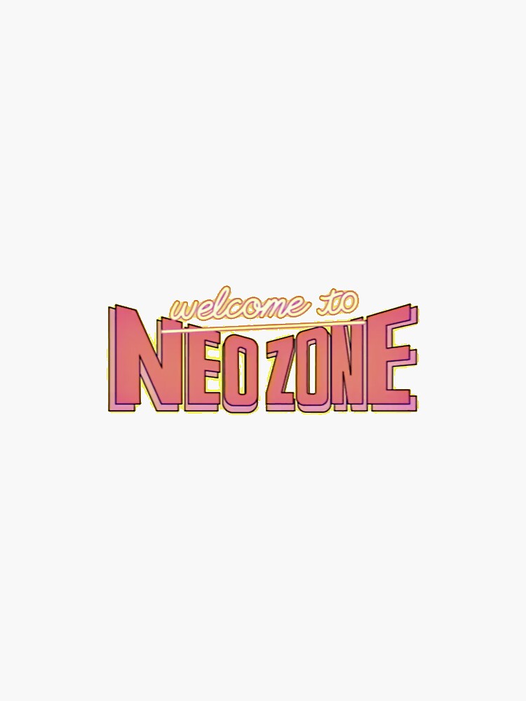 "welcome to NEO ZONE 1" Sticker for Sale by HashbrownQueen | Redbubble
