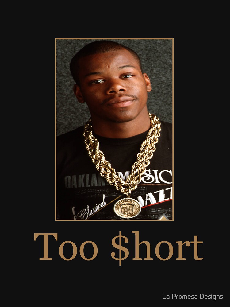 "Too $hort Portrait" T-shirt for Sale by MarcosMorrison | Redbubble ...